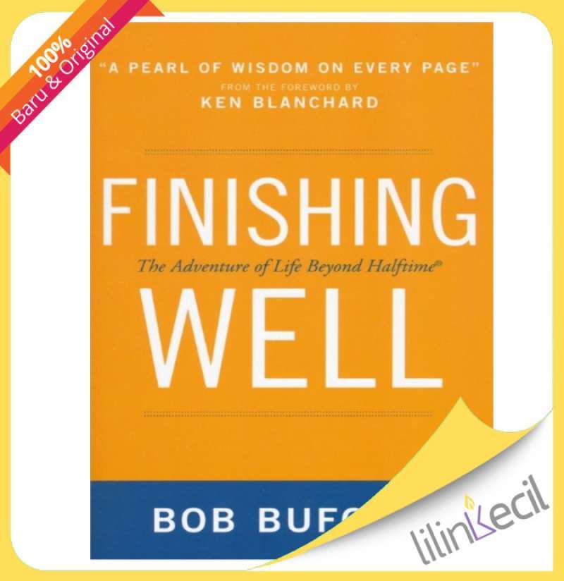 Promo Buku Finishing Well -the Adventure Of Life Beyond Halftime Diskon ...