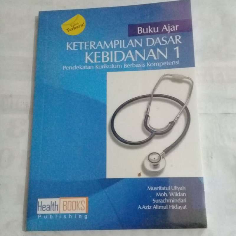 Promo Buku Ajar Keterampilan Dasar Kebidanan 1by Musrifatul Uliyah