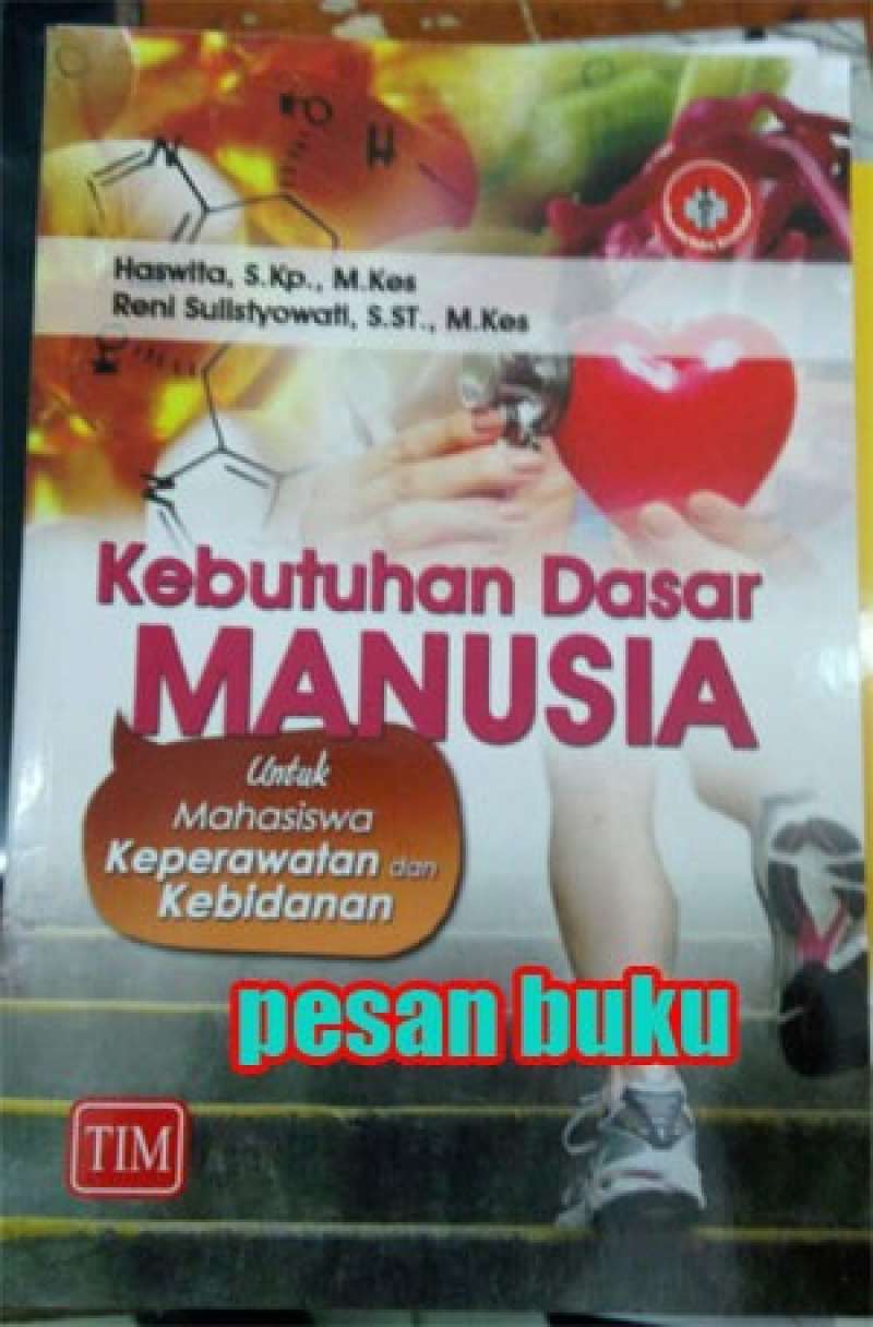 Promo Buku Kebutuhan Dasar Manusia Untuk Mahasiswa Keperawatan Dan Kebidanan Diskon 23% Di ...