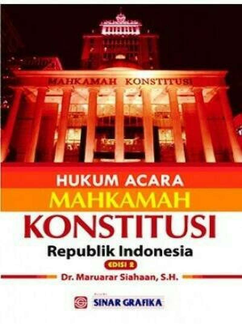 Promo Ori Hukum Acara Mahkamah Konstitusi Republik Indonesia Edisi Kedua Diskon 23 Di Seller 