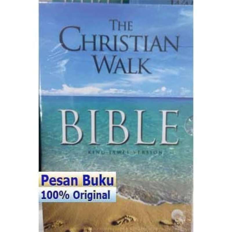 Promo Ori Buku The Christian Walk Bible - King James Version Diskon 26% ...