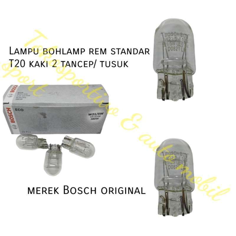 Promo Lampu Bohlamp Rem Stop Mundur T20 W21w/5w 12v Kaki 2 Bosch Tancep ...