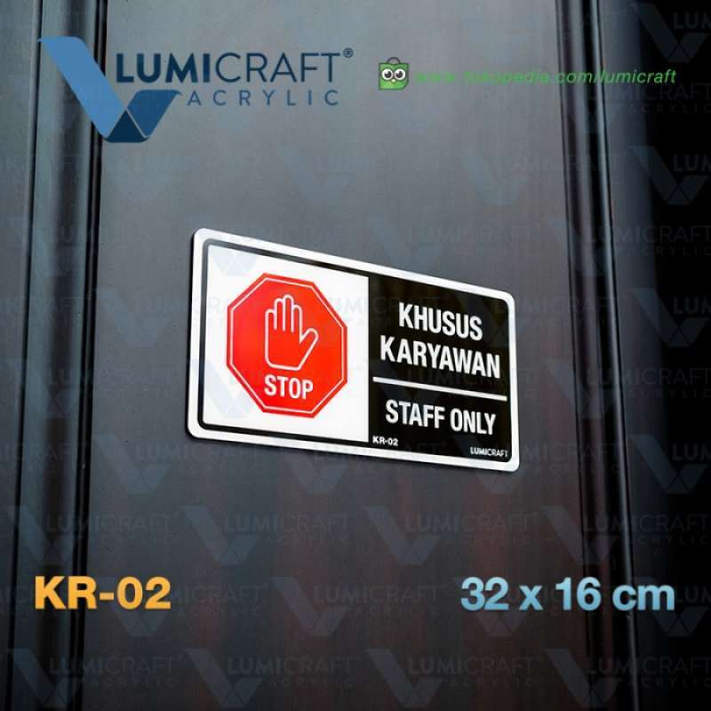 Jual Sign Acrylic Stop Khusus Karyawan / Staff Only 32 X 16 Cm | Kr-02 ...