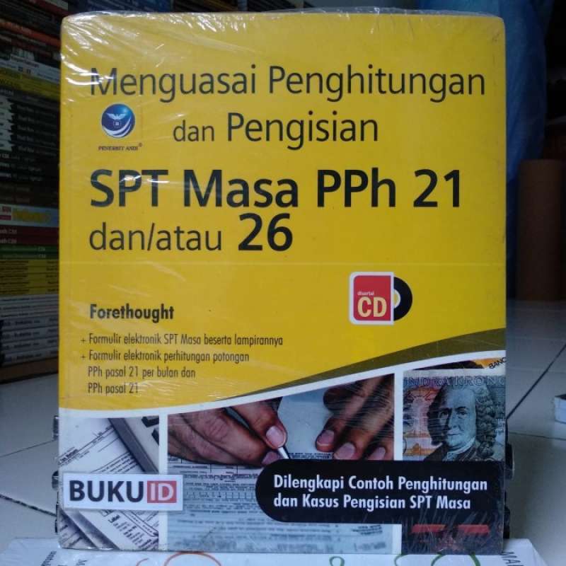 Jual Buku Menguasai Penghitungan Dan Pengisian Spt Masa Pph 21 Dan/atau ... Jual Buku Menguasai Penghitungan Dan Pengisian Spt Masa Pph 21 Dan/atau ...