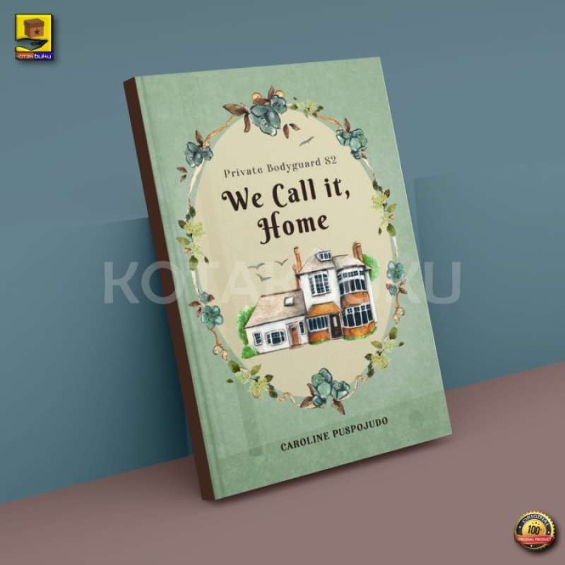 Promo Novel We Call It Home / Private Bodyguard 2 - Caroline Puspojudo ...
