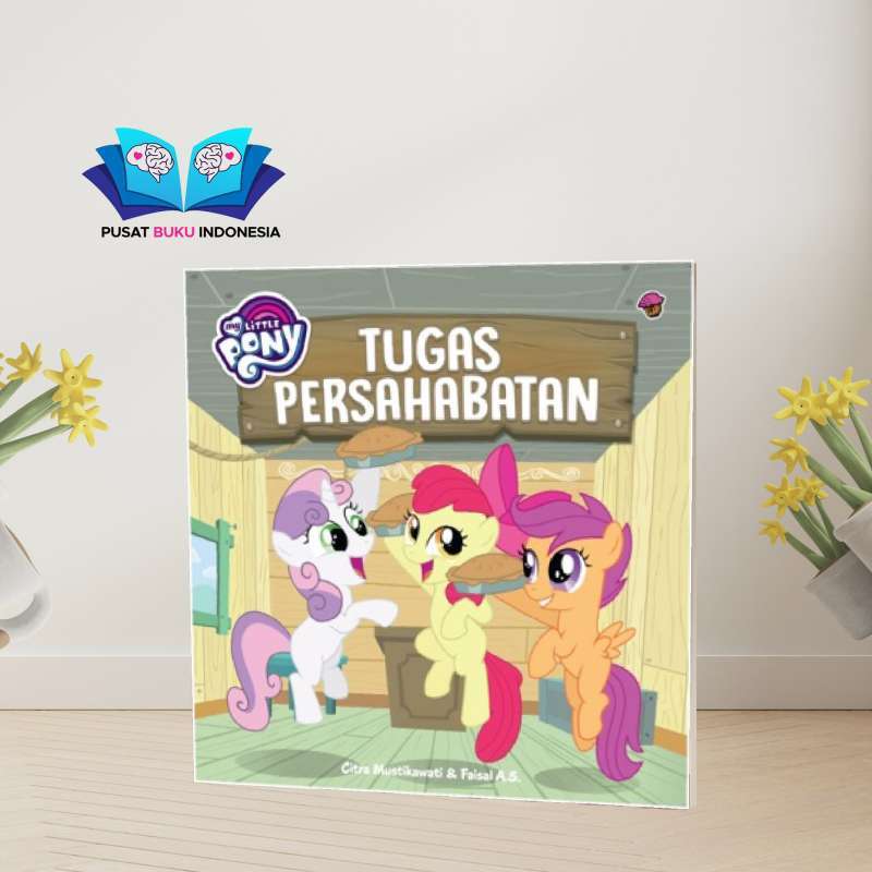 Promo Buku Dongeng Cerita Anak Seri My Little Pony Tugas Persahabatan Anak Tk Paud Boardbook ...