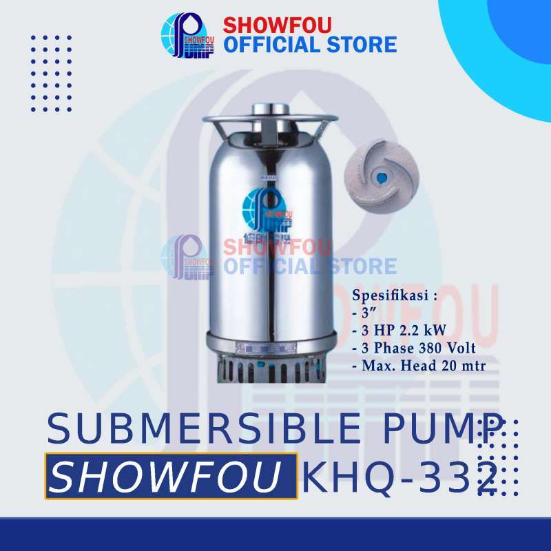 Jual SHOWFOU SUBMERSIBLE PUMP KHQ-332 3 HP 3 Phase 2.2 kWatt 3 Inch di ...