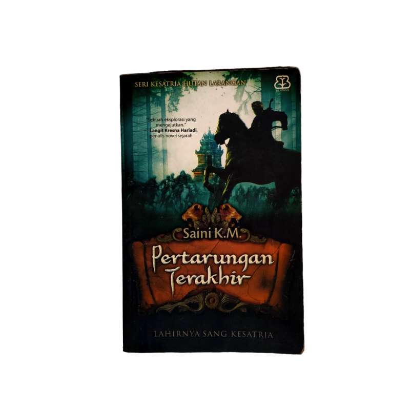 Jual Pertarungan Terakhir Lahirnya Sang Kesatria Saini Km Seri Kesatria ...