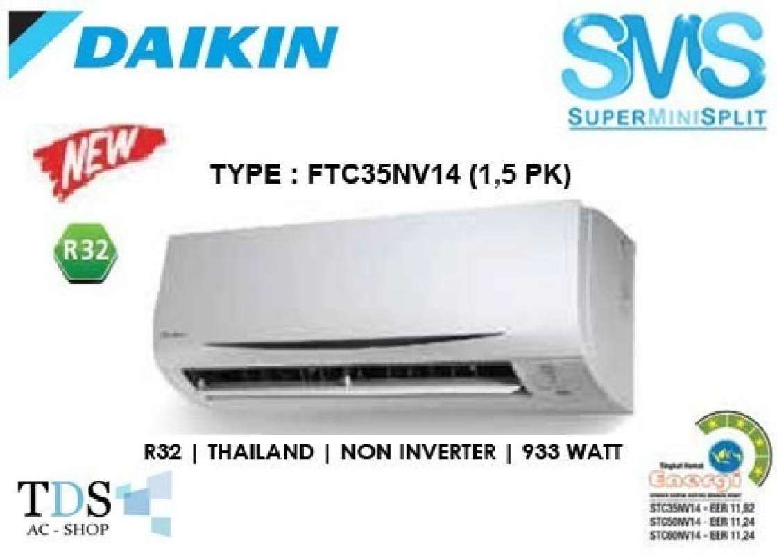 Jual AC DAIKIN FTC35NV14 - Standard Thailand 1.5 PK - R32 GARANSI RESMI di Seller Shuma Delvonta ...