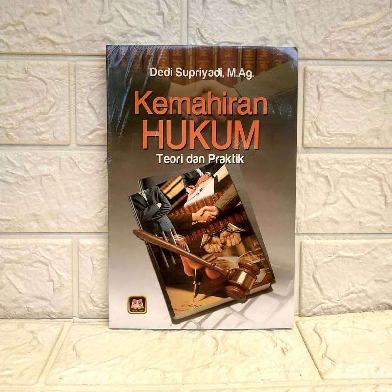 Promo Kemahiran Hukum Teori Dan Praktik Dedi Supriyadi M.ag. Pustaka ...