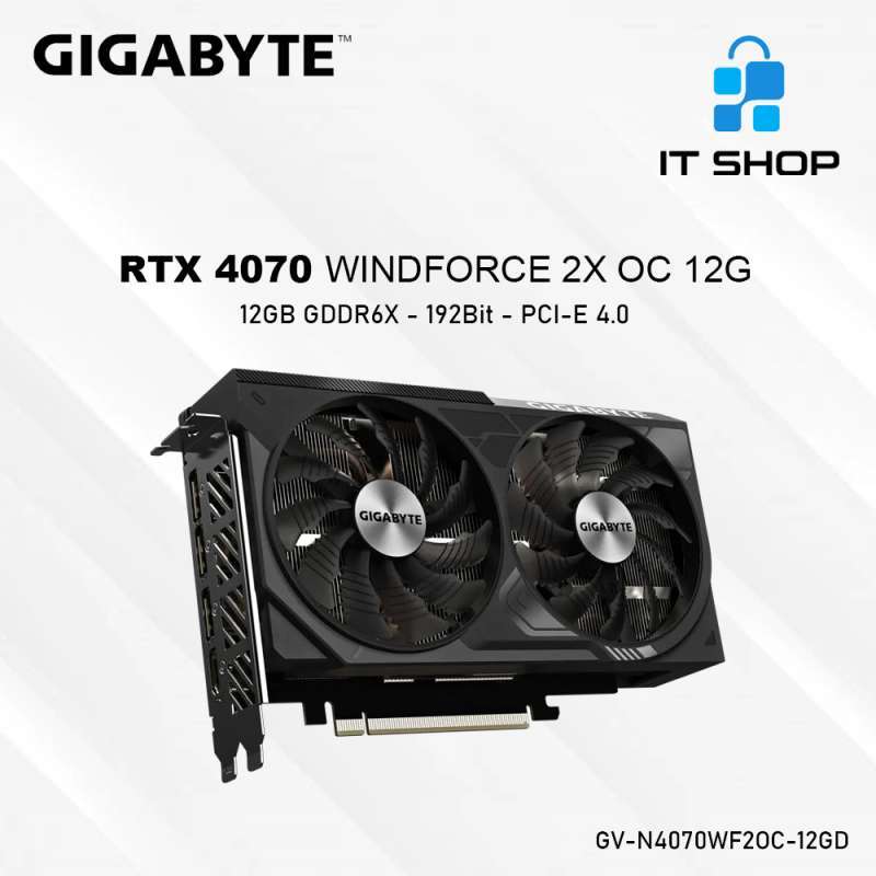 Jual Gigabyte GeForce RTX 4070 WINDFORCE 2X OC 12G di Seller IT Shop ...