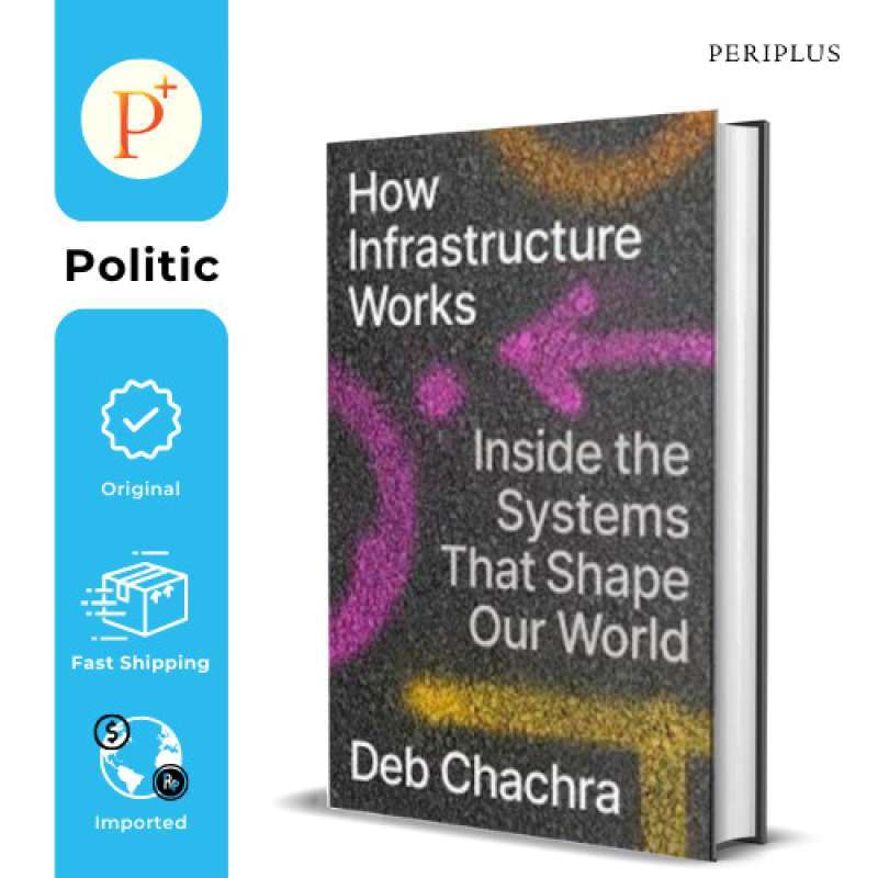 Jual How Infrastructure Works - 9780593086599 Di Seller Periplus ...
