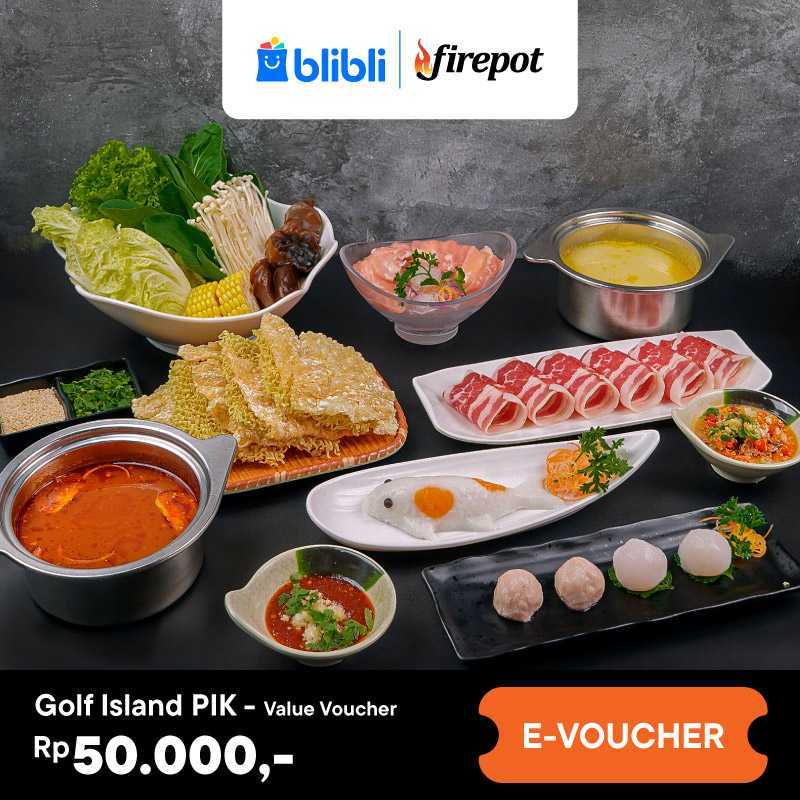 Jual Firepot Resto - Golf Island Pik Voucher Value Rp 50.000 Di Seller ...