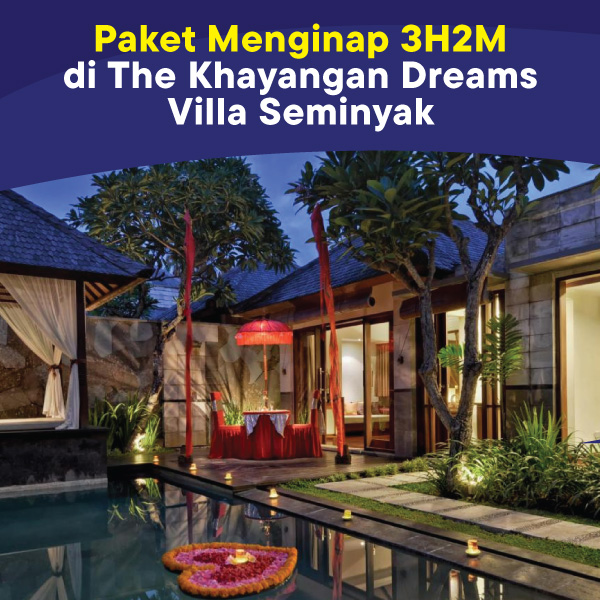 Promo THE KHAYANGAN DREAMS VILLA SEMINYAK Diskon 50% di Seller Bulanmadu.com - Jaticempaka, Kota ...