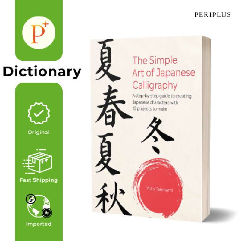 Promo The Simple Art Of Japanese Calligraphy - 9781800652255 Diskon 5% ...