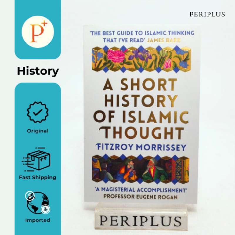 Promo Short History Of Islamic Thought - 9781789545661 Diskon 5% Di ...