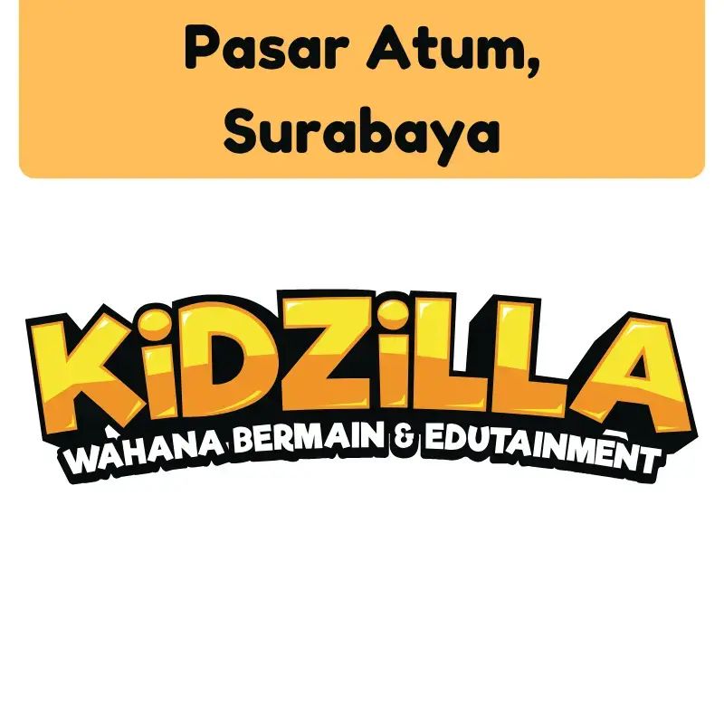 Jual Kidzilla Pasar Atum Surabaya E-ticket Di Seller Kidzilla ...