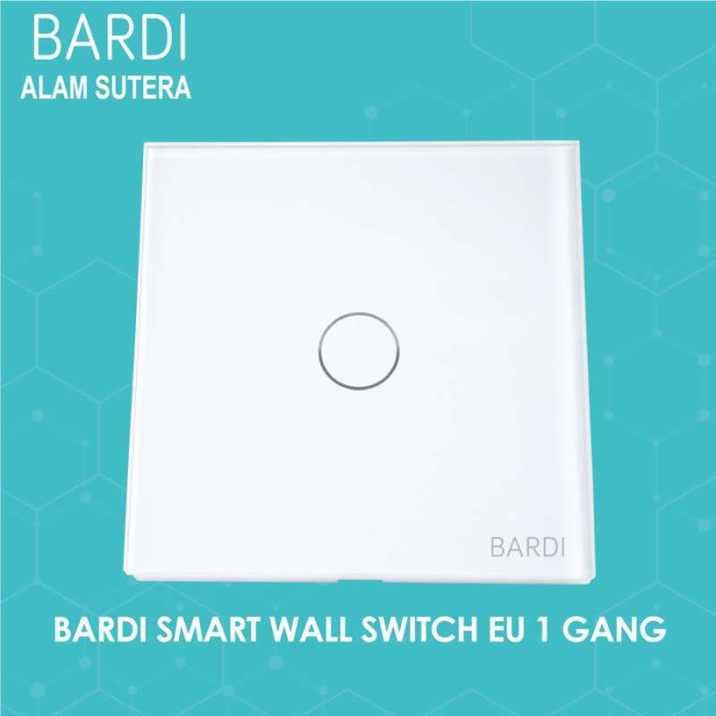 Promo Bardi Smart Wall Switch Eu1 Gang White - Saklar Pintar Diskon 22% ...