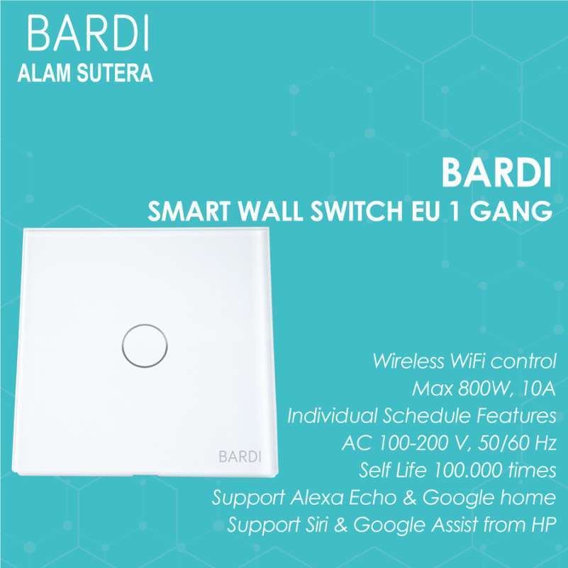 Promo Bardi Smart Wall Switch Eu1 Gang White - Saklar Pintar Diskon 22% ...