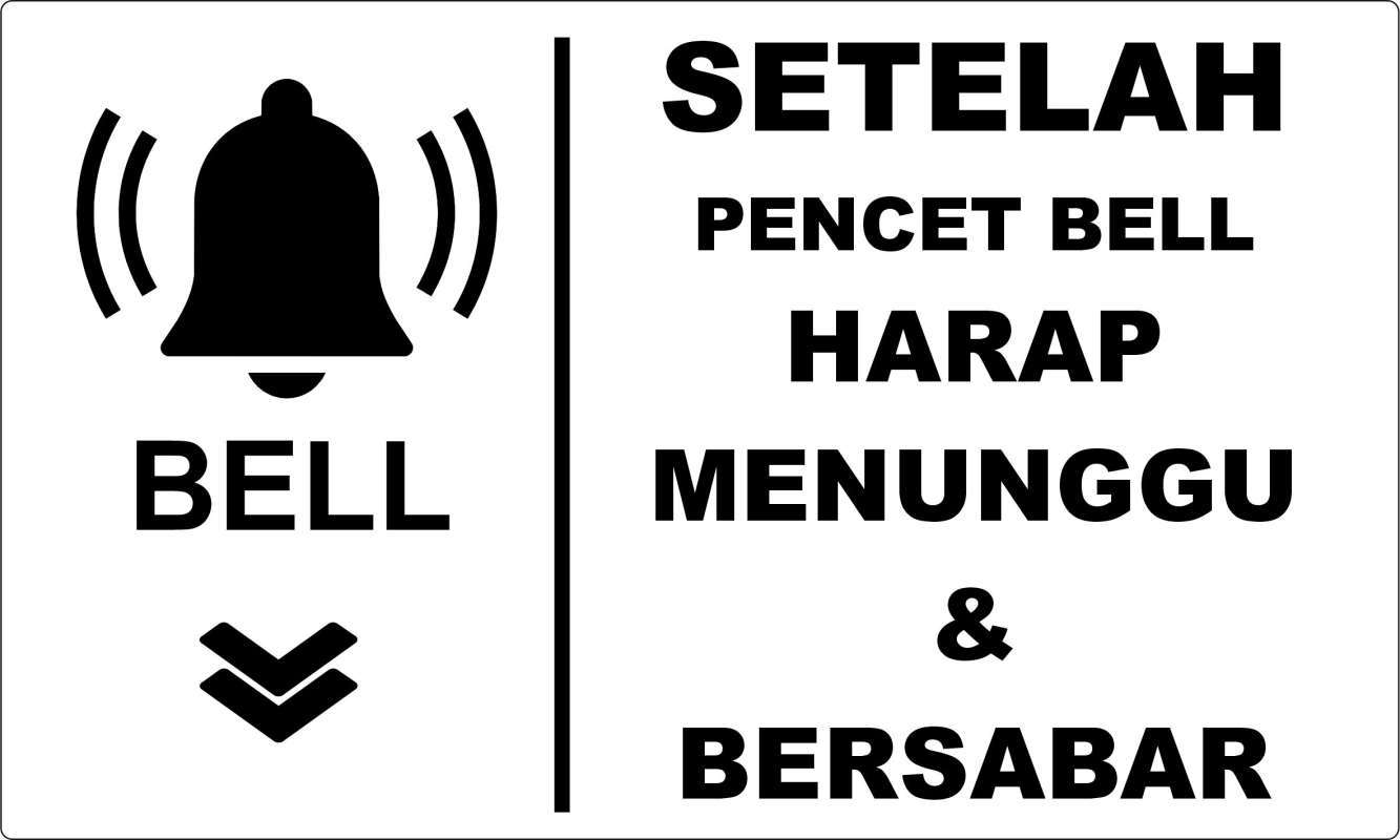 Promo Sign Boar Tulisan Setelah Pencet Bell Harap Menunggu Dan Sabra ...