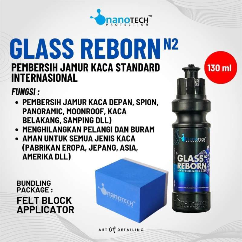 Promo Glass Reborn & Aplikator Felt Block - Nanotech Protection - Obat ...