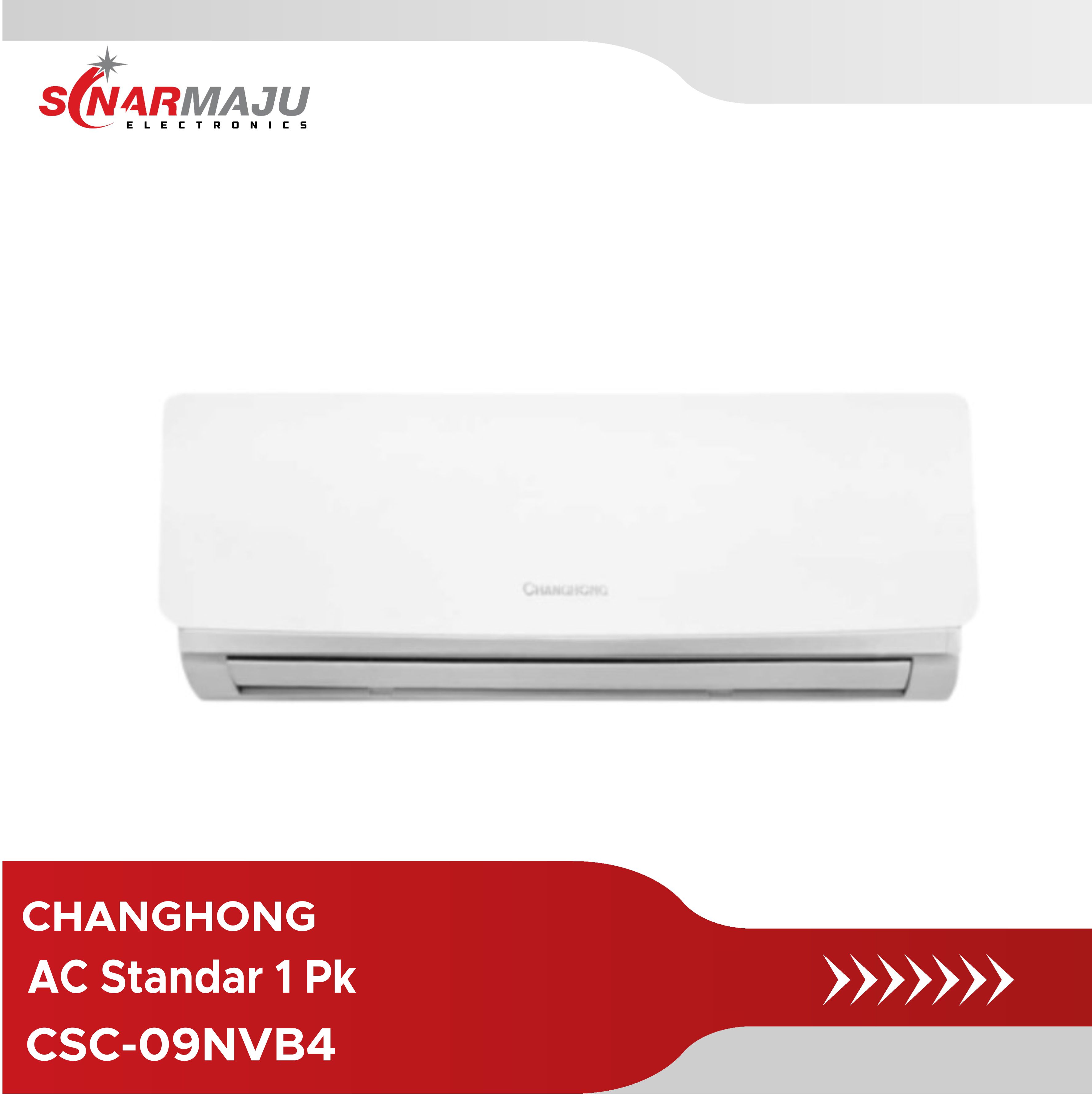 Jual Ac Standard Changhong 1 Pk Csc-09nvb4 Free Instalasi + Cuci Ac Di Seller Sinarmaju Official ...