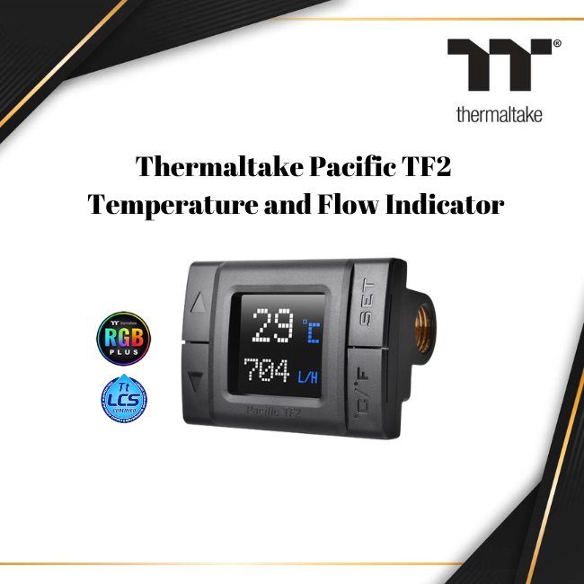 Promo Thermaltake Thermaltake Pacific TF2 Temperature and Flow ...
