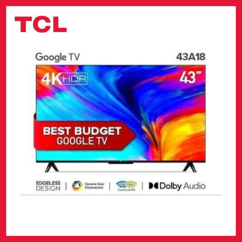 Jual Tcl 43a18 Smart Tv 43 Inch Google Tv Dolby Audio 4k Uhd Di Seller Rebana Elektronik ...