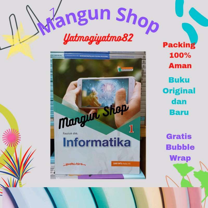 Jual Buku Informatika Kelas Vii.7 Smp Kurikulum Merdeka Yudhistira Di ...
