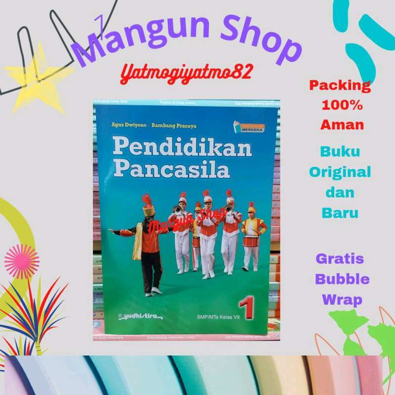 Jual Buku Pendidikan Pancasila Kelas VII.7 SMP Kurikulum Merdeka Yudhistira di Seller Mangun ...