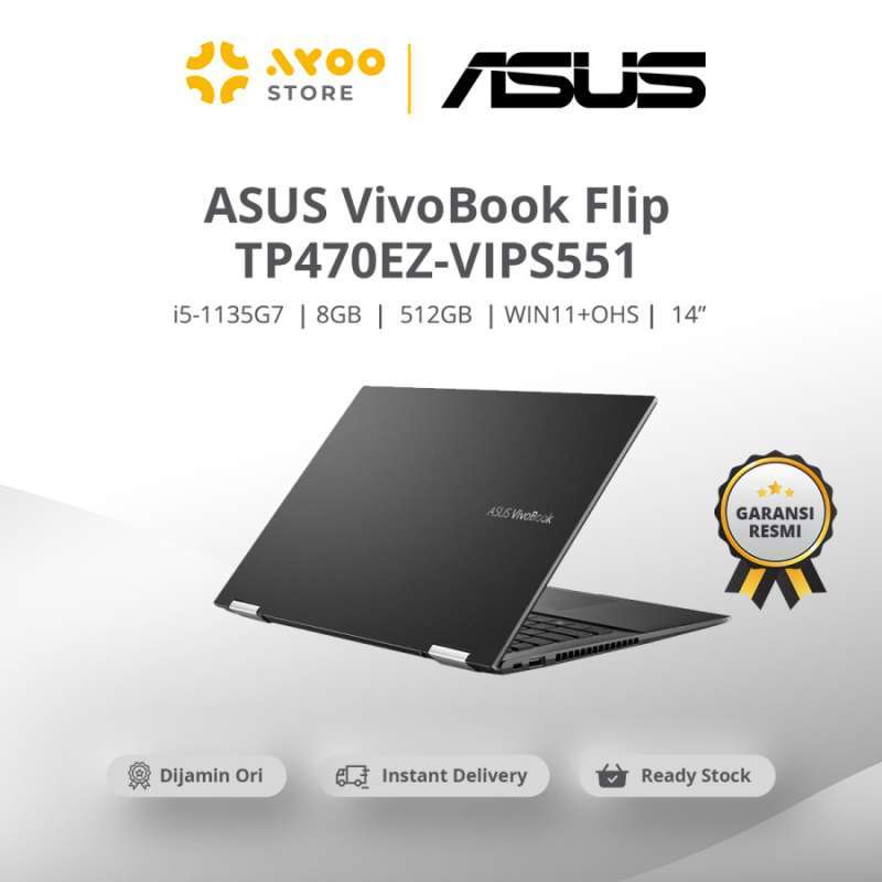 Jual Asus Vivobook Flip Tp470ez-vips551 (i5/8gb/512gb/win11+ohs21 ...