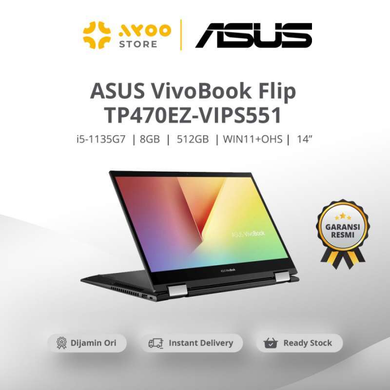 Jual Asus Vivobook Flip Tp470ez-vips551 (i5/8gb/512gb/win11+ohs21 ...