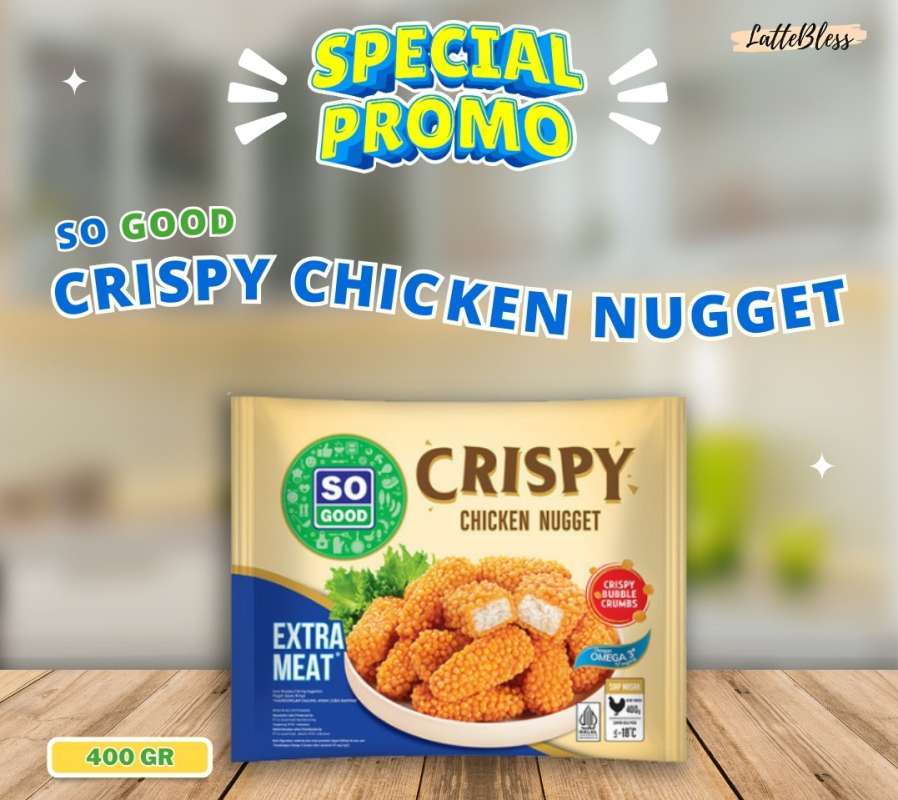 Promo Crispy Chicken Nugget So Good 400gr Halal Diskon 9% Di Seller Lattebless Official Store ...