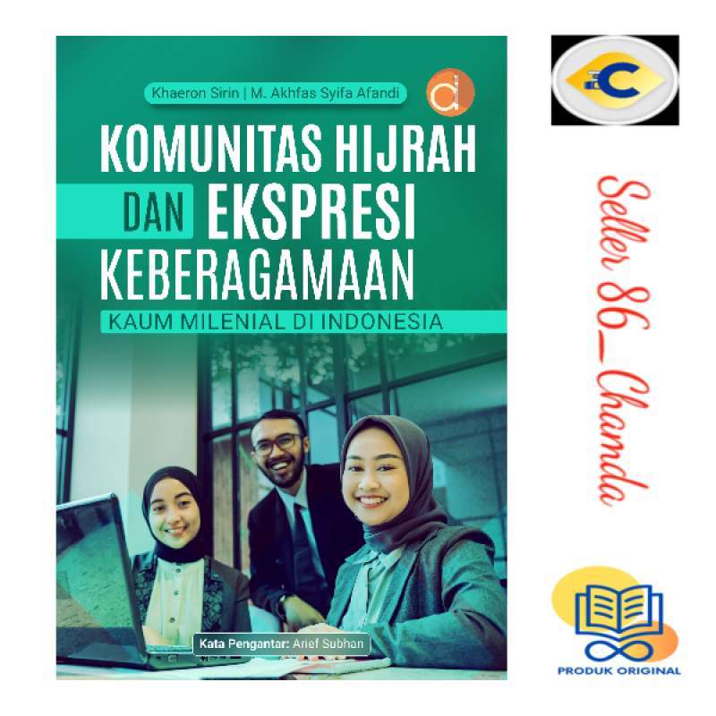 Jual Buku Komunitas Hijrah dan Ekspresi Keberagamaan Kaum Milenial di ...