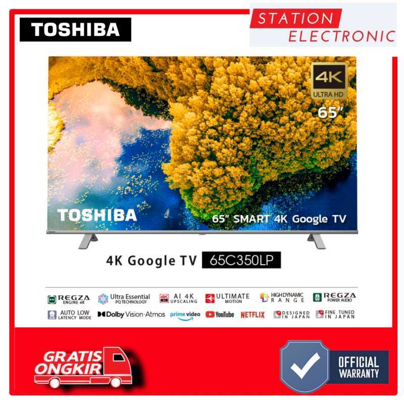 Jual Toshiba 65c350lp 4k Uhd Hdr Smart Google Tv 65 Inch 65c350 Di Seller Station Electronic ...