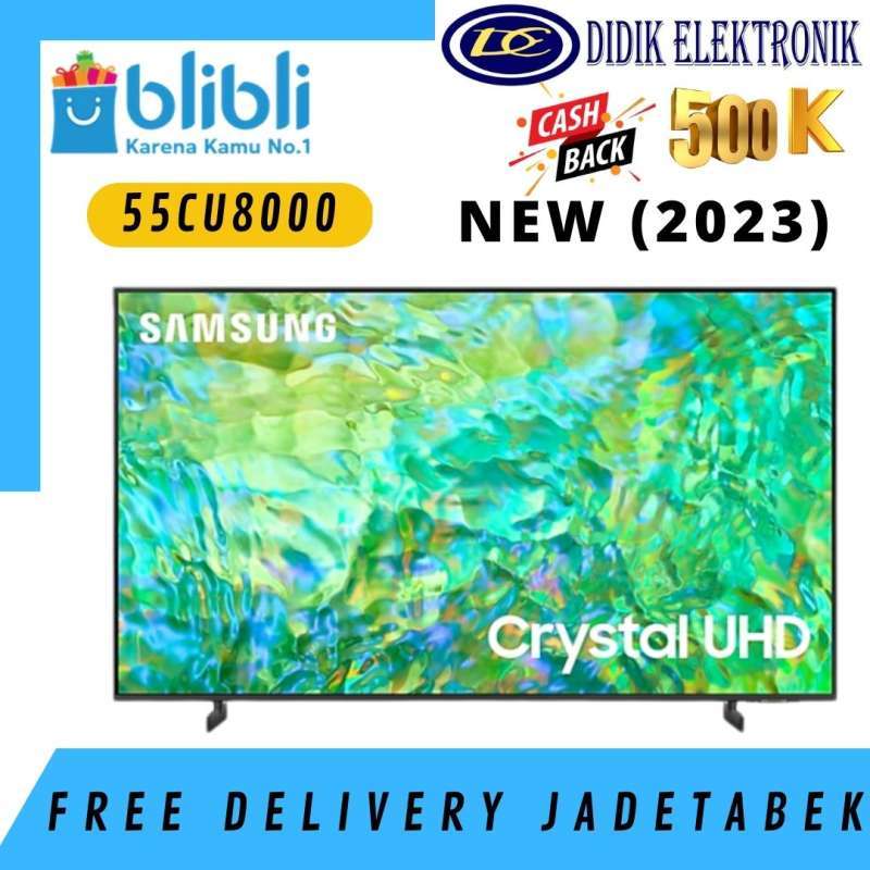 Promo Samsung 55cu8000 Smart Tv Crystal Uhd 4k Ua55cu8000 New 2023 Diskon 14% Di Seller Toko ...