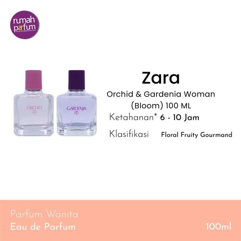Zara Bloom Orchid Gardenia Lengkap Harga Terbaru Mei 2024 | Blibli