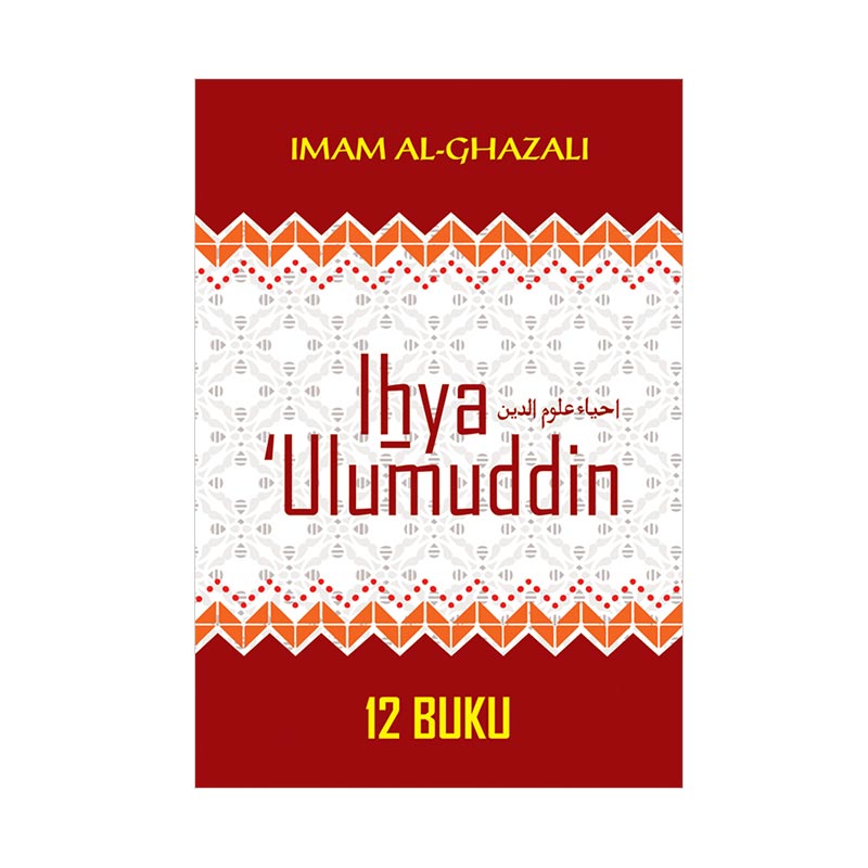 Jual Nuansa Cendekia Ihya Ulumuddin Jilid 1 - 12 By Imam Al-Ghazali ...