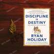 Jual Buku Discipline Is Destiny: The Power Of Self-control Ryan Holiday ...