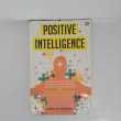 Jual POSITIVE INTELLIGENCE SHIRZAD CHAMINE TIM INDIVIDU MAMPU MENCAPAI ...