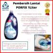 Jual PORFIX Pembersih Lantai Keramik - Porstek - Porselen 1000 ml - 1 ...